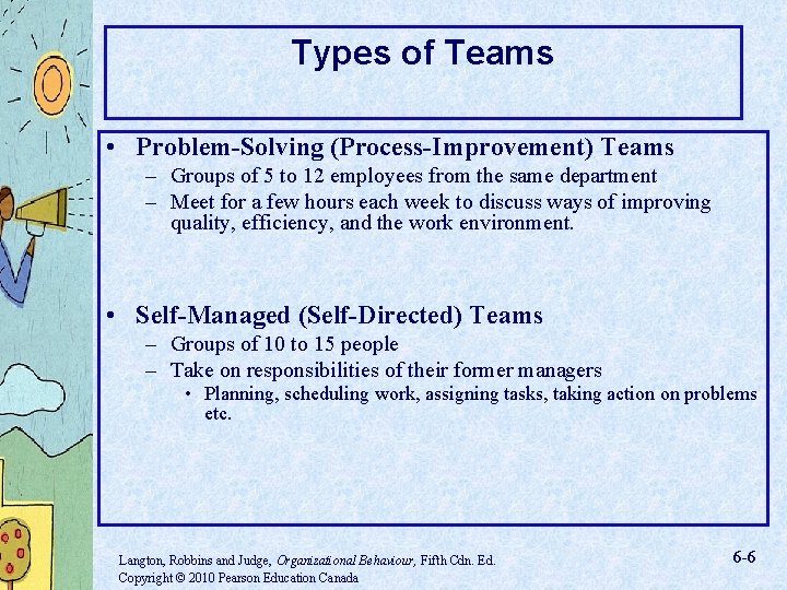 Chapter 6 Groups and teamwork Organizational Behaviour 5
