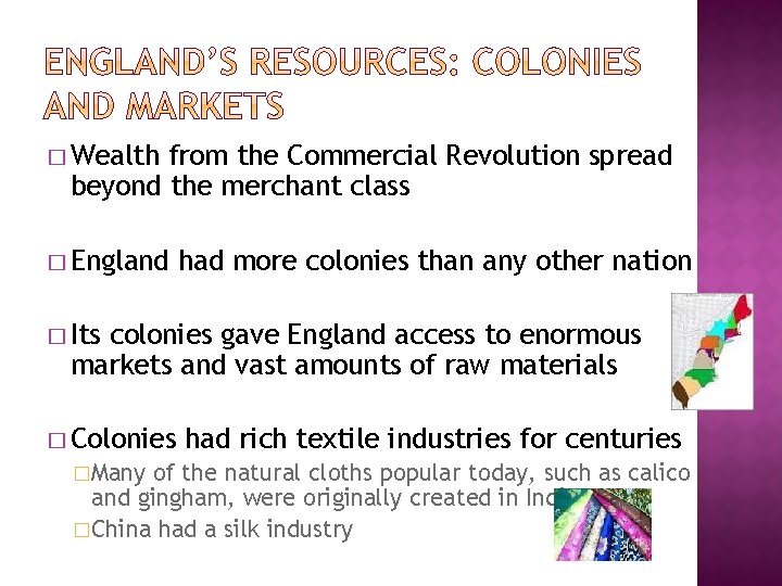 Objectives Determine the factors that contribute to Englands