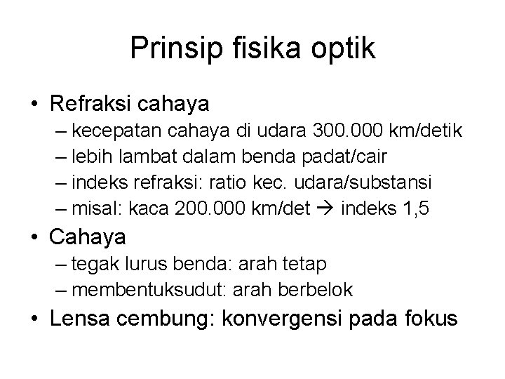 Fisiologi mata Erkadius Prinsip fisika optik Refraksi cahaya