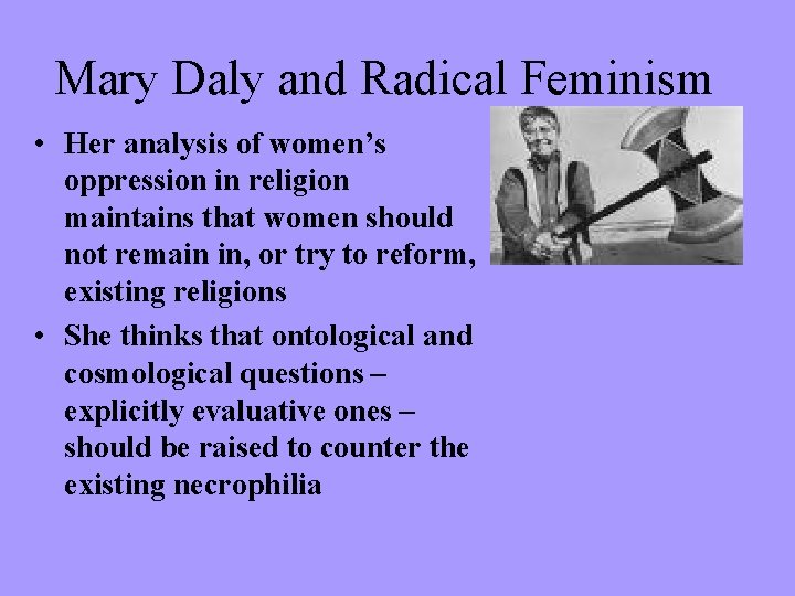 Mary Daly 1928 2010 Mary Daly and Radical