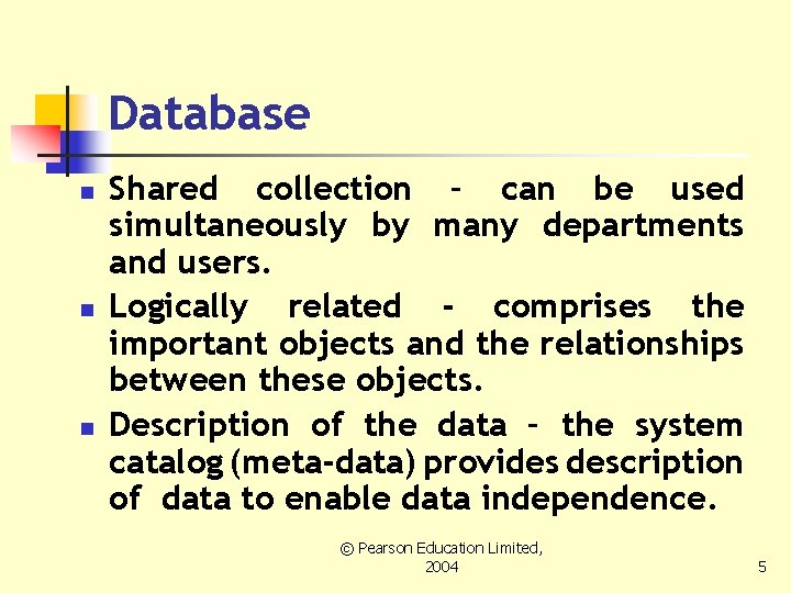 Chapter 1 Introduction to Databases Transparencies Pearson Education