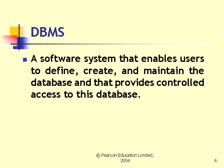 Chapter 1 Introduction to Databases Transparencies Pearson Education