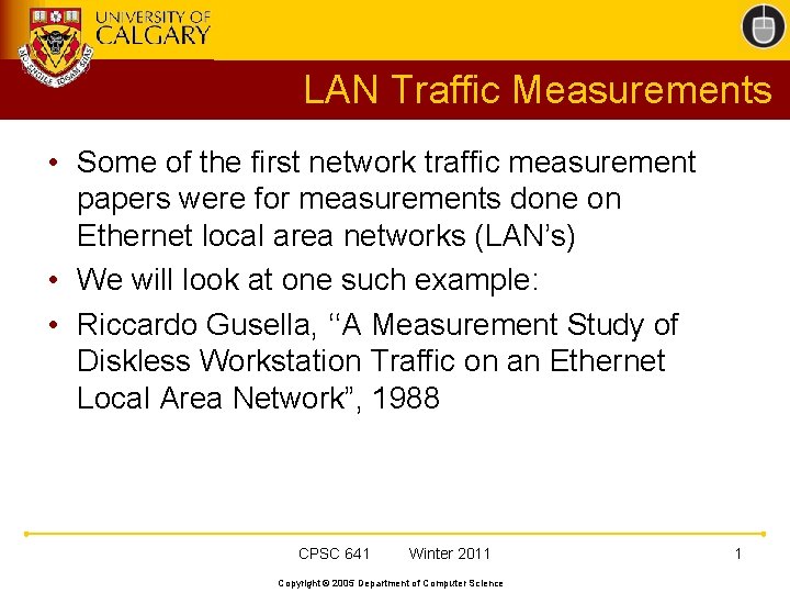 LAN Traffic Measurements Some of the first network