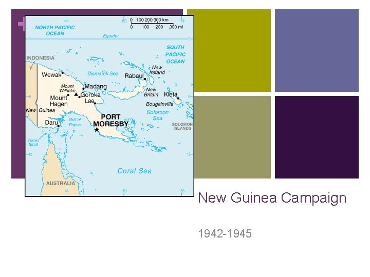 New Guinea Campaign 1942 1945 Major Campaign of