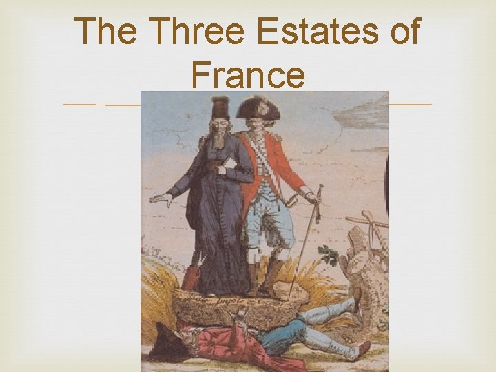 Enlightenment Ideas The Three Estates of France The