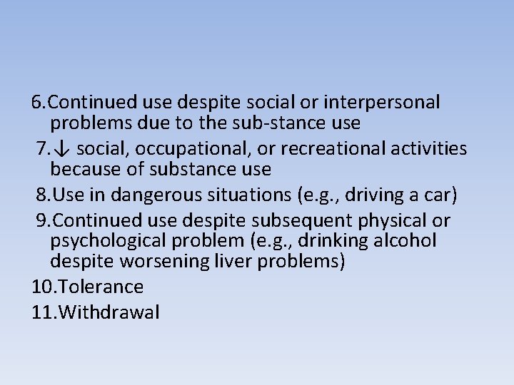 Substance use disorders withdrawal a substancespecific syndrome that