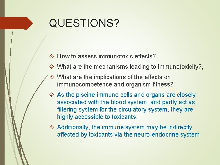 IMMUNOTOXICITY OF INDUSTRIAL EFFLUENTS IN FISH AN ALTERNATIVE