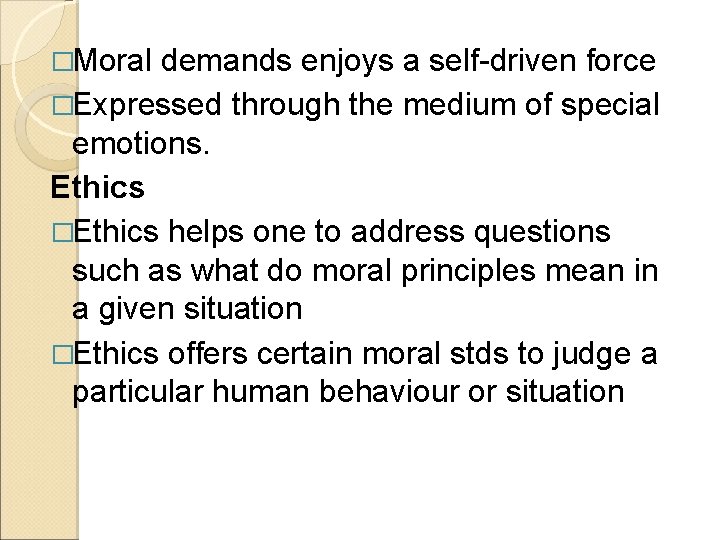 INTRODUCTION TO BUSINESS ETHICS Ethics word meaning character