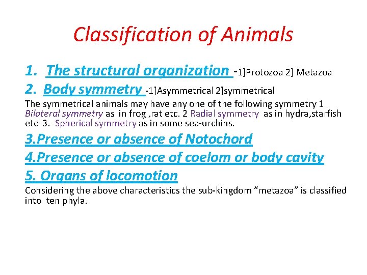 Classification of Animals 1 The structural organization 1Protozoa