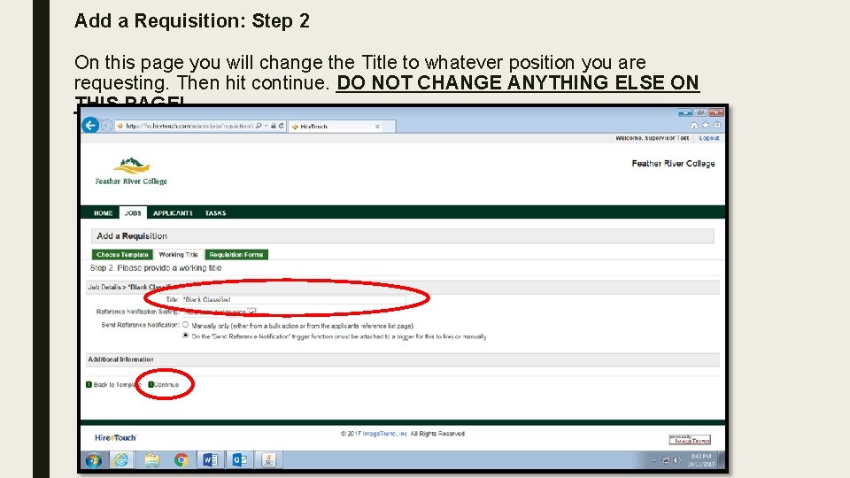 CREATING A JOB REQUISITION So you want to