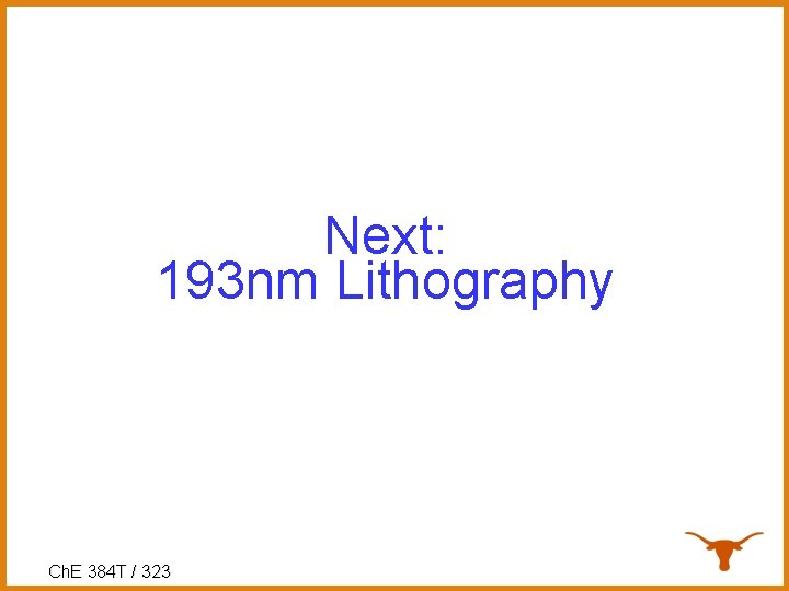 Lecture 21 Chemical Engineering for MicroNano Fabrication Ch