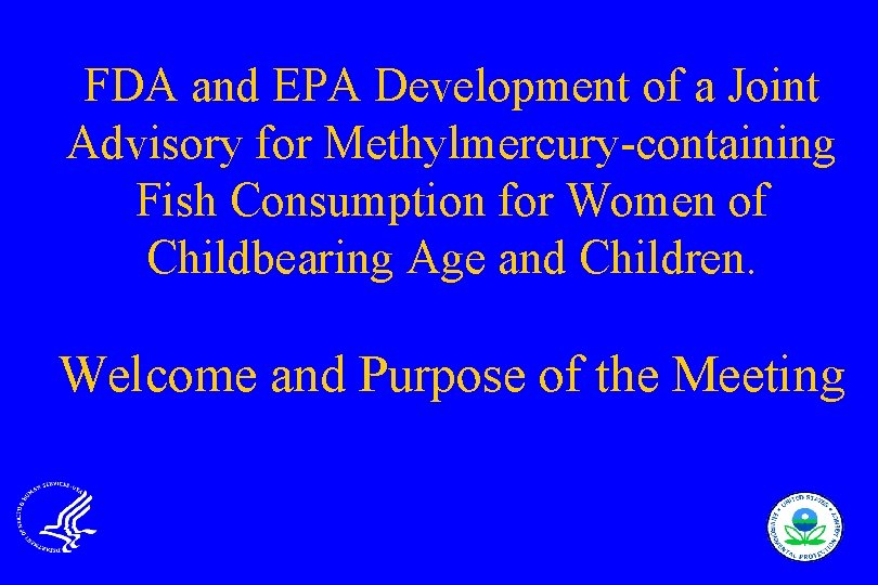 FDA and EPA Development of a Joint Advisory