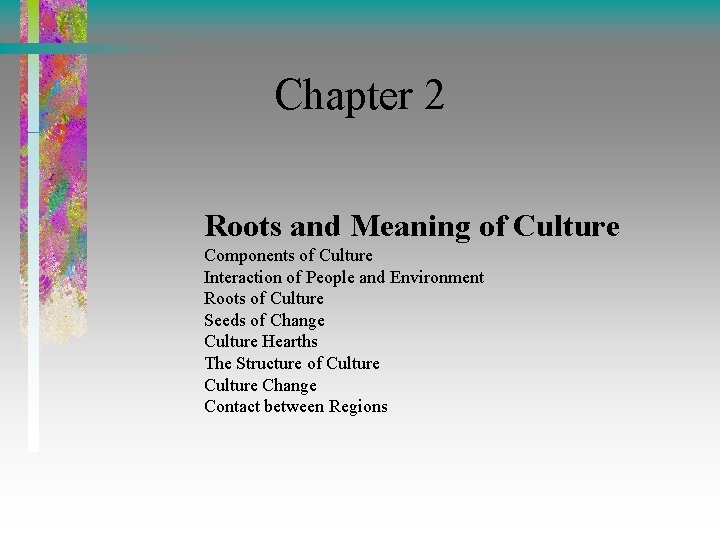 Chapter 2 Roots and Meaning of Culture Components
