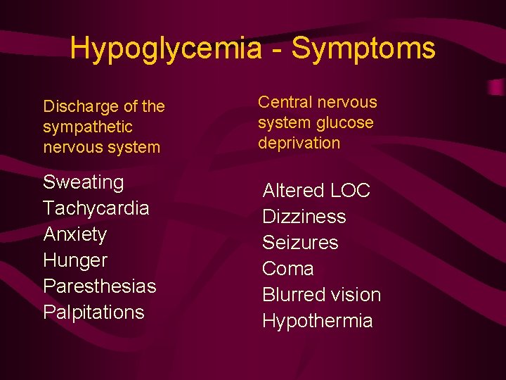 Hypoglycemia Symptoms Discharge of the sympathetic nervous system