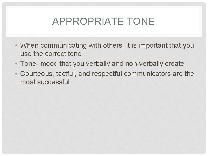 CHAPTER 5 INTERPERSONAL COMMUNICATION OBJECTIVES Understand the value