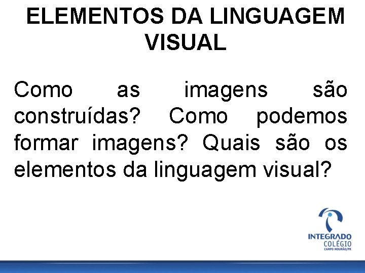 Elementos da Linguagem Visual LINHA Arte 8 Ano