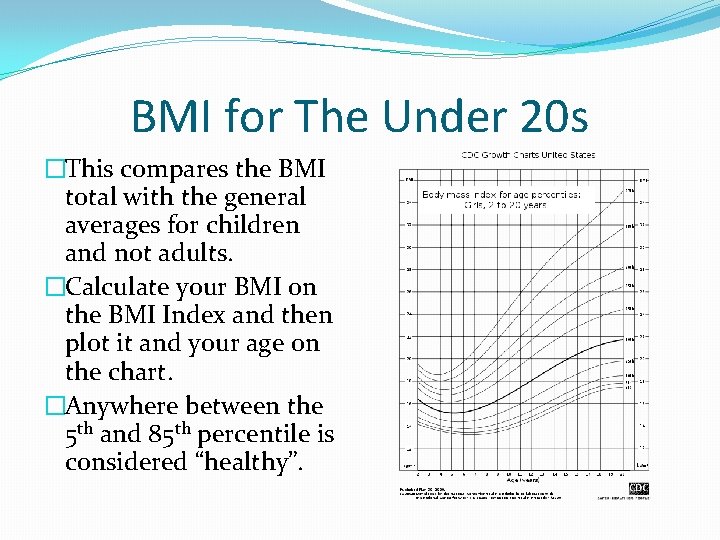 Body Mass Index Introduction The body mass index
