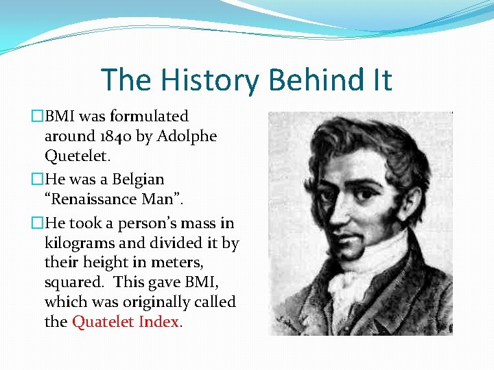 Body Mass Index Introduction The body mass index