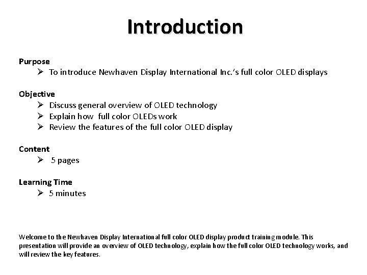 Introduction Purpose To introduce Newhaven Display International Inc
