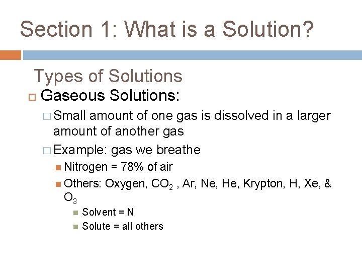 CHAPTER EIGHT Substances Mixtures and Solubility Section 1