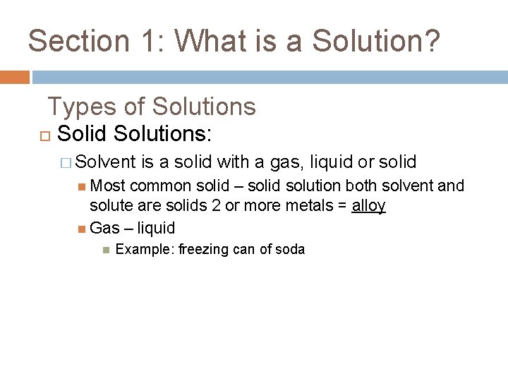 CHAPTER EIGHT Substances Mixtures and Solubility Section 1