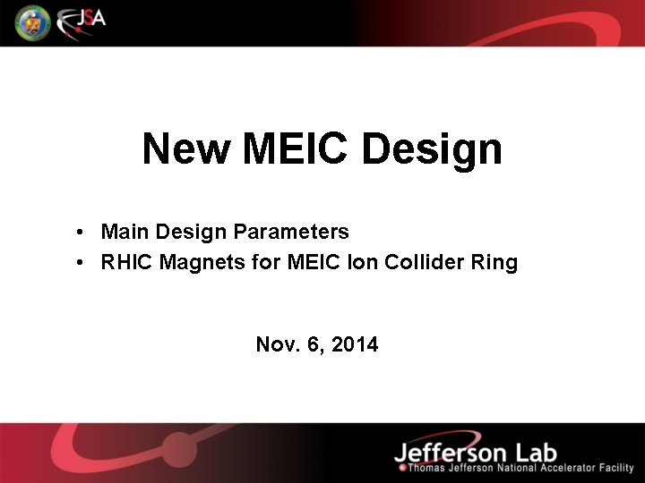 New MEIC Design Main Design Parameters RHIC Magnets