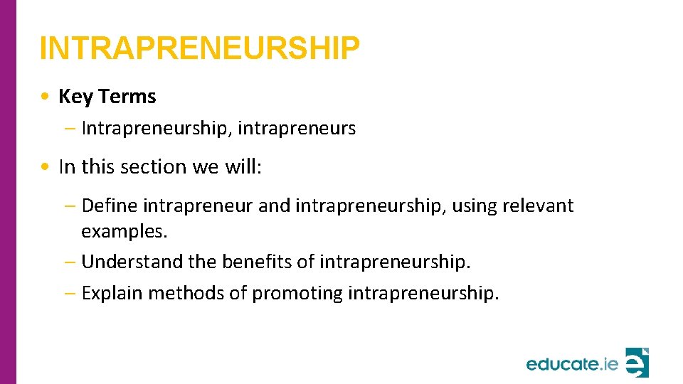 4 ENTERPRISE AND ENTREPRENEURS ENTERPRISE AND ENTREPRENEURS Objectives
