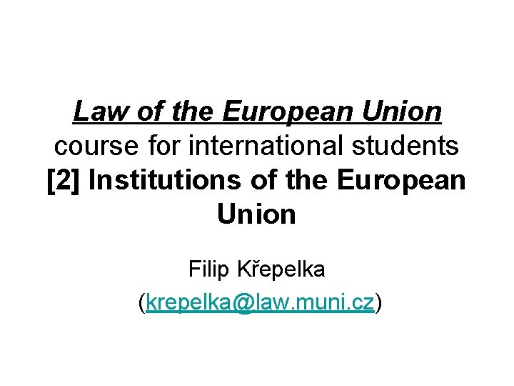 Law of the European Union course for international