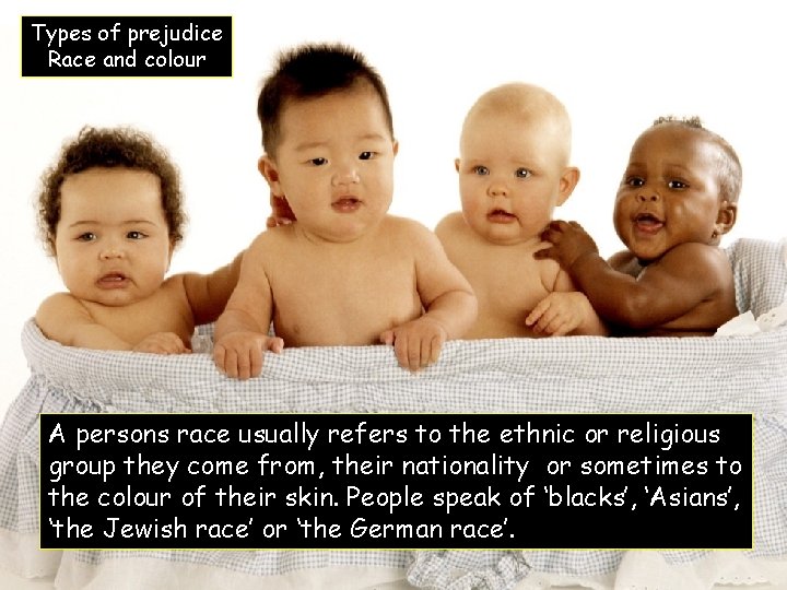 Types of prejudice Objective Explore different types of