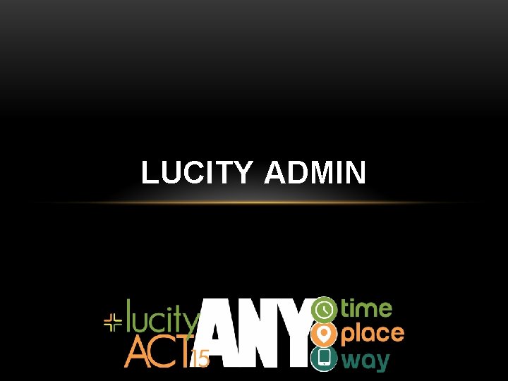 LUCITY ADMIN AGENDA Documents and Document Server Crystal