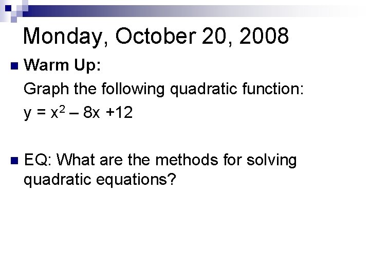 Monday October 20 2008 n Warm Up Graph