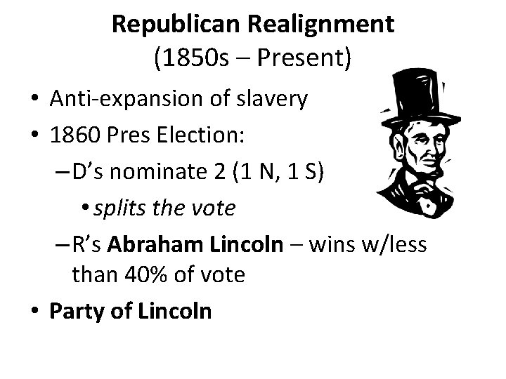 Political Parties Evolution of Parties One Party System