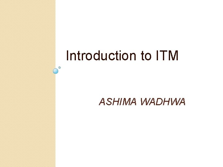 Introduction to ITM ASHIMA WADHWA INPUT UNIT Computer
