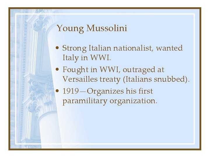 Mussolini Italian Fascism Fascist Fallout from WWI Young