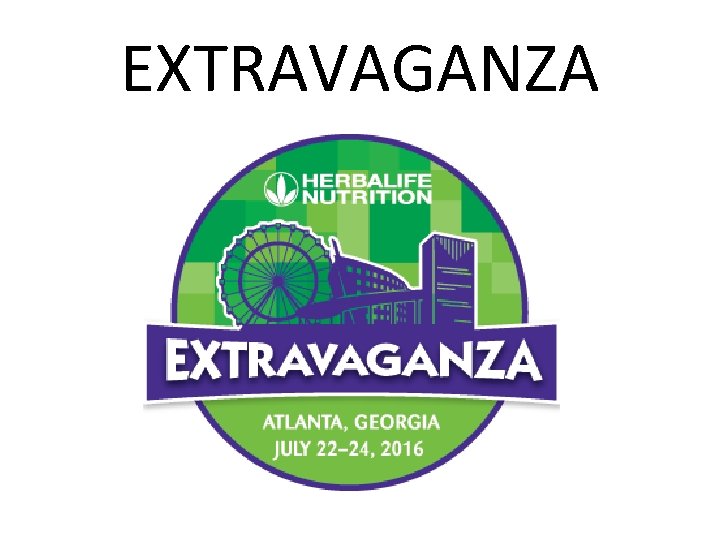 EXTRAVAGANZA Extravaganza Checklist Get ready for an event