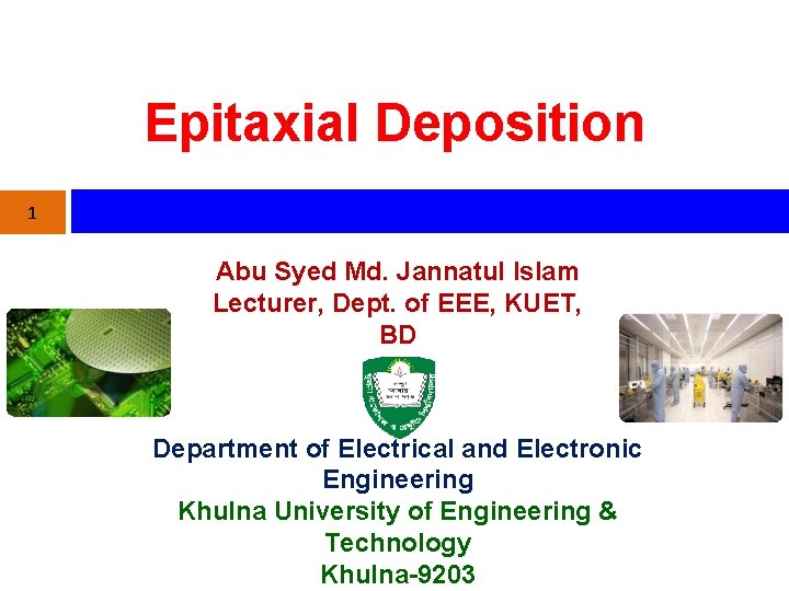 Epitaxial Deposition 1 Abu Syed Md Jannatul Islam