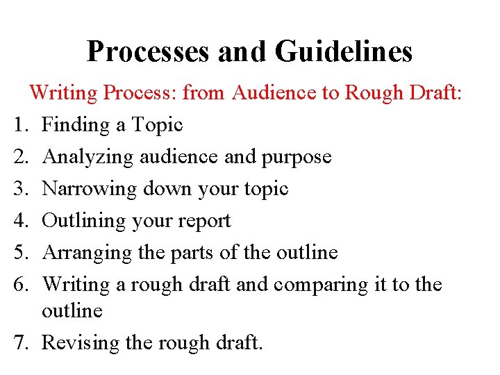 Processes and Guidelines Writing Process from Audience to