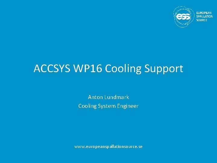 ACCSYS WP 16 Cooling Support Anton Lundmark Cooling