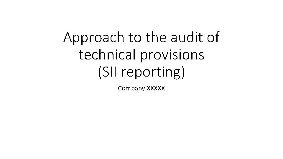 Approach to the audit of technical provisions SII