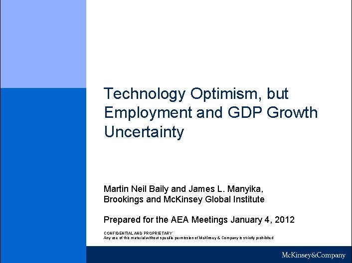 Technology Optimism but Employment and GDP Growth Uncertainty