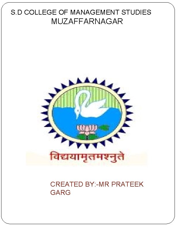 S D COLLEGE OF MANAGEMENT STUDIES MUZAFFARNAGAR CREATED