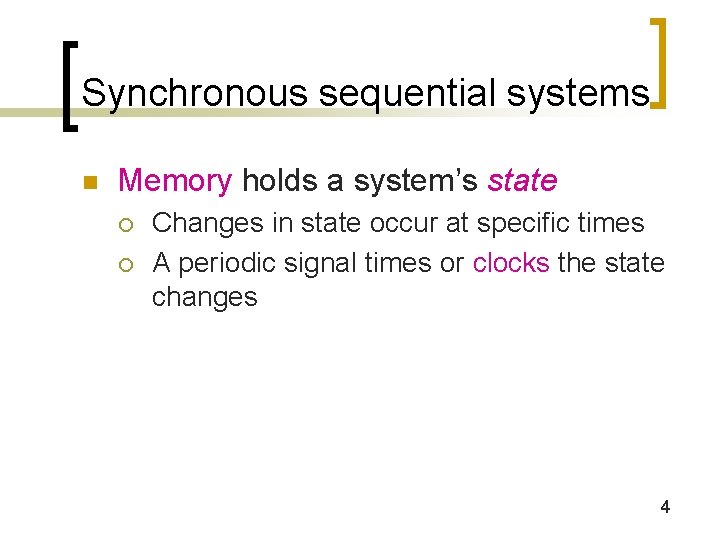 Lecture 13 n Overview of sequential logic Basic