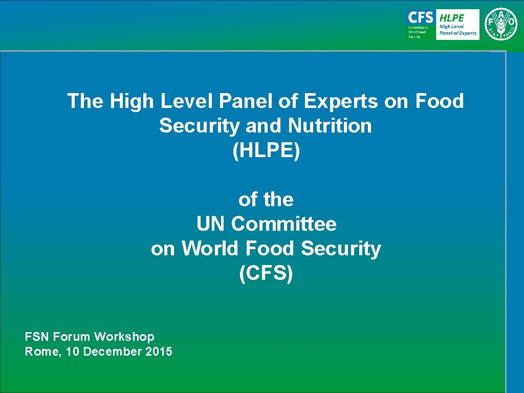 The High Level Panel of Experts on Food