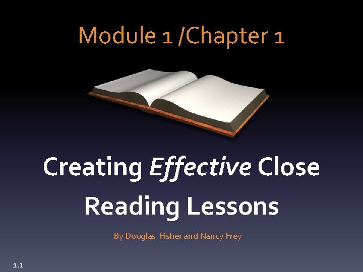 Module 1 Chapter 1 Creating Effective Close Reading
