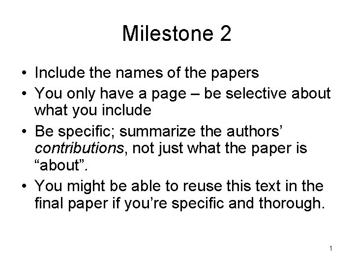 Milestone 2 Include the names of the papers