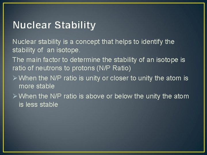Nuclear Model and Nuclear Stability by Two Models