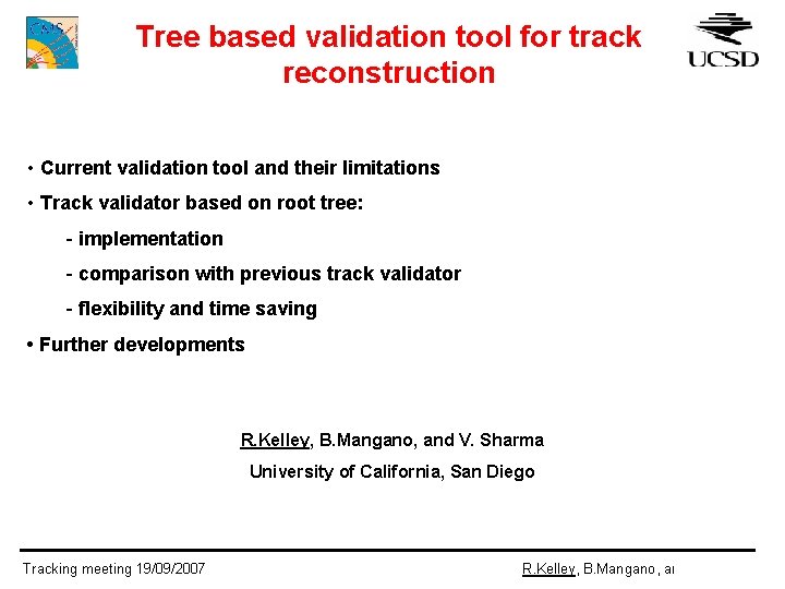 Tree based validation tool for track reconstruction Current