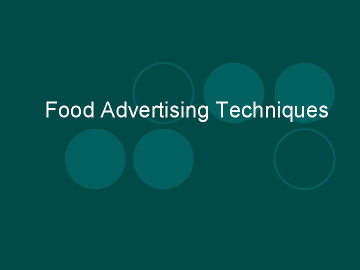 Food Advertising Techniques The Facts l Most tv