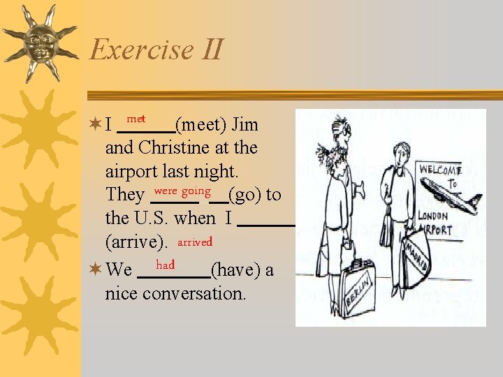 Past Continuous Tense I was doing Past Continuous