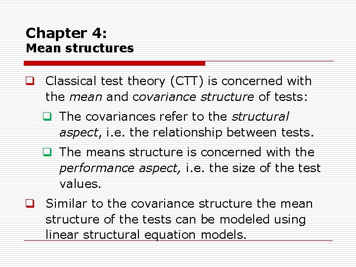 Chapter 4 Mean structures q Classical test theory